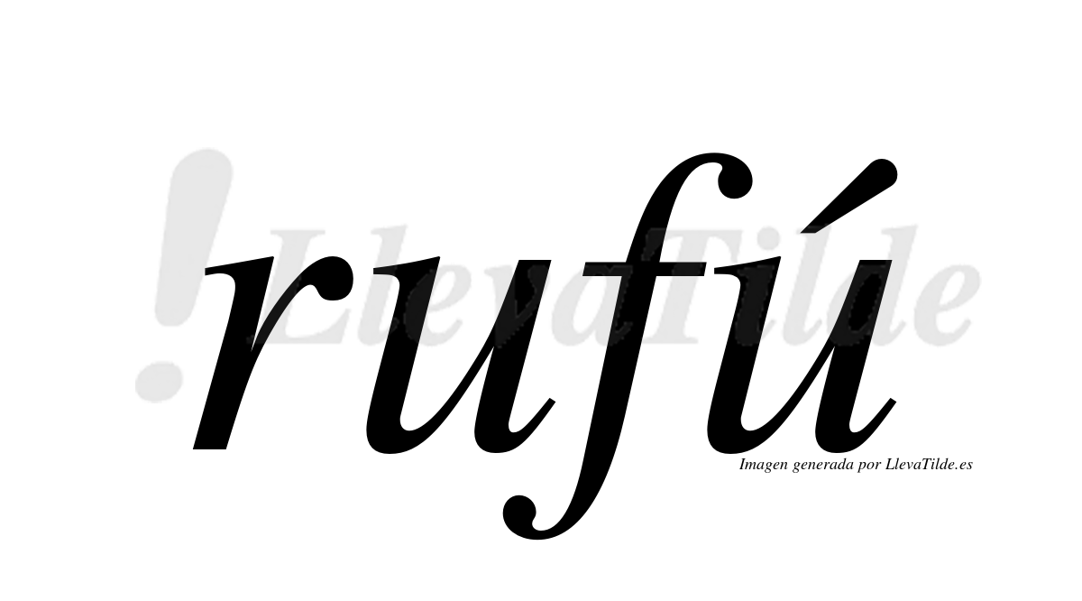 ¿Lleva tilde rufú? | LlevaTilde.es