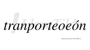 ¿Lleva tilde tranporteoeón? | LlevaTilde.es