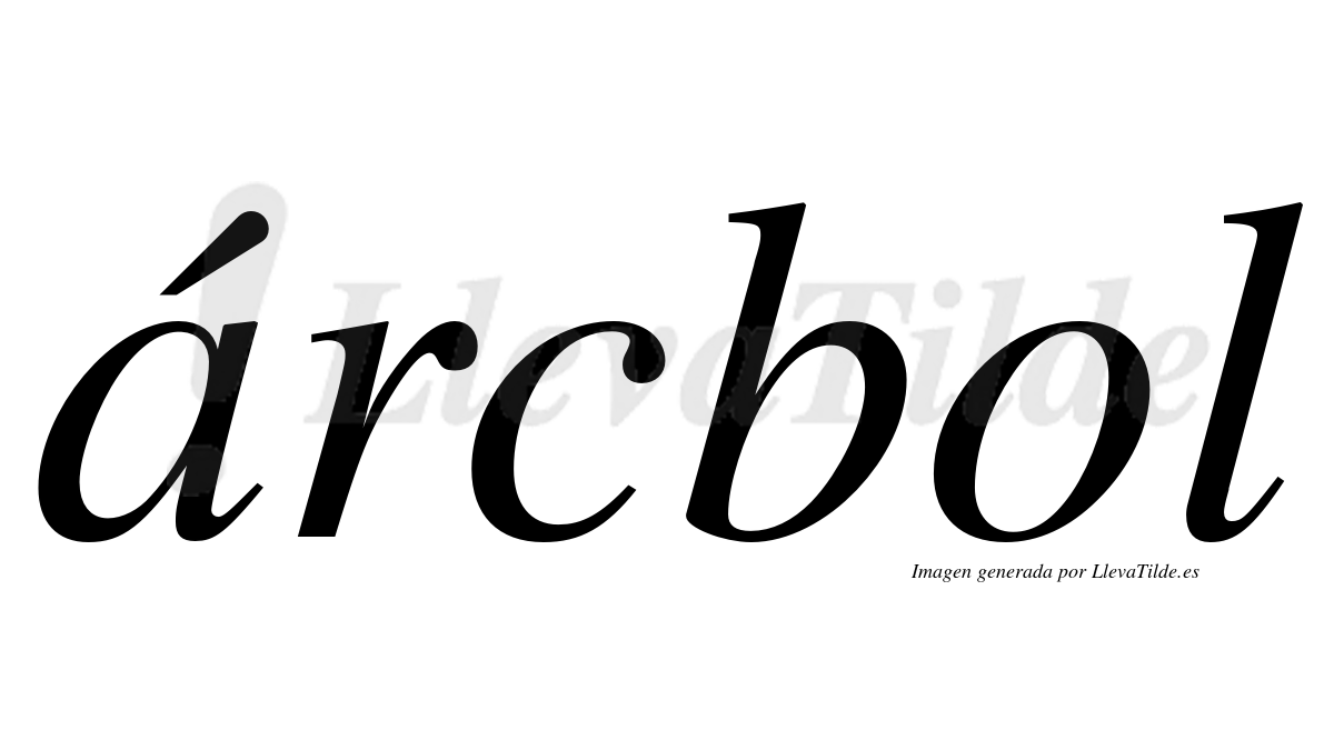 ¿Lleva tilde árcbol? | LlevaTilde.es