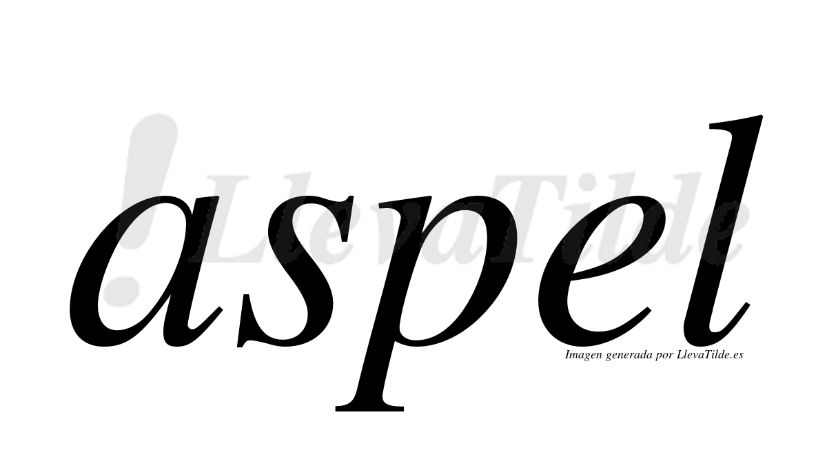 ¿Lleva tilde aspel? | LlevaTilde.es