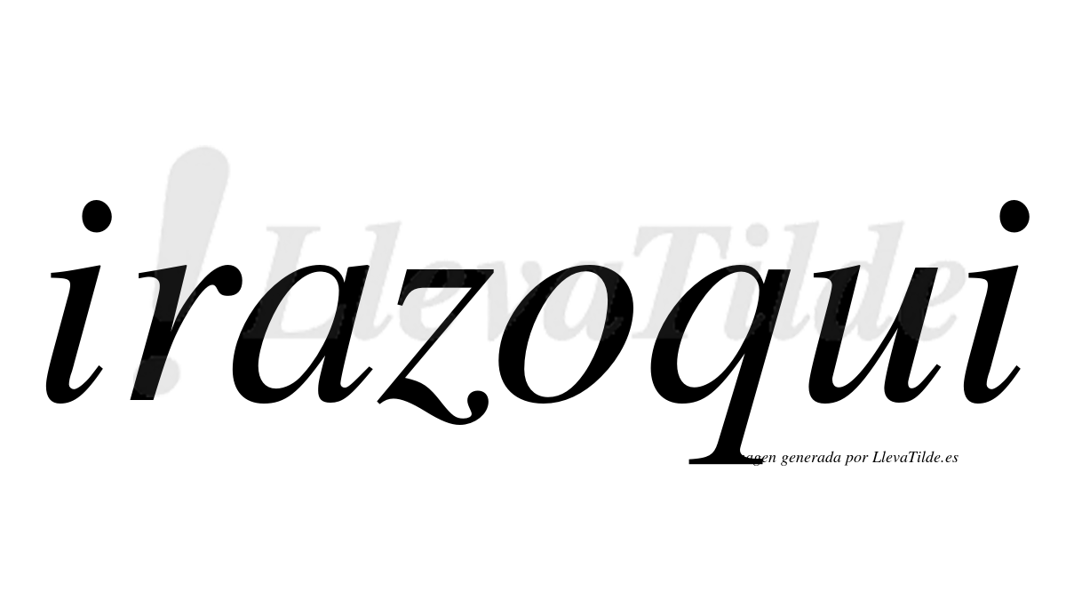 ¿Lleva tilde irazoqui? | LlevaTilde.es
