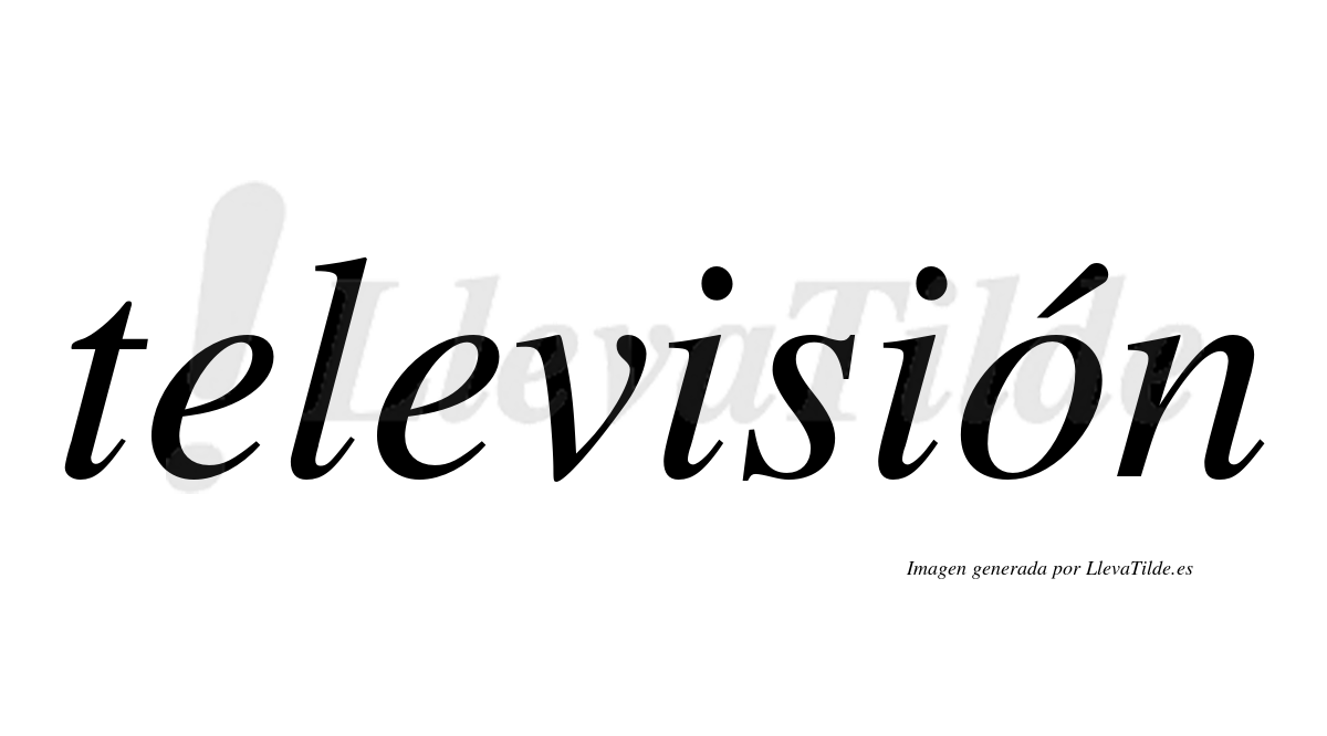 ¿Lleva tilde televisión? | LlevaTilde.es
