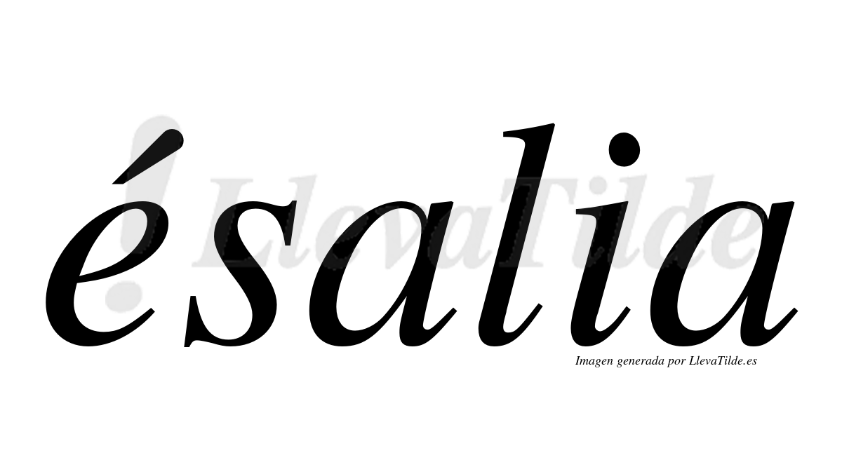 ¿Lleva tilde ésalia? | LlevaTilde.es