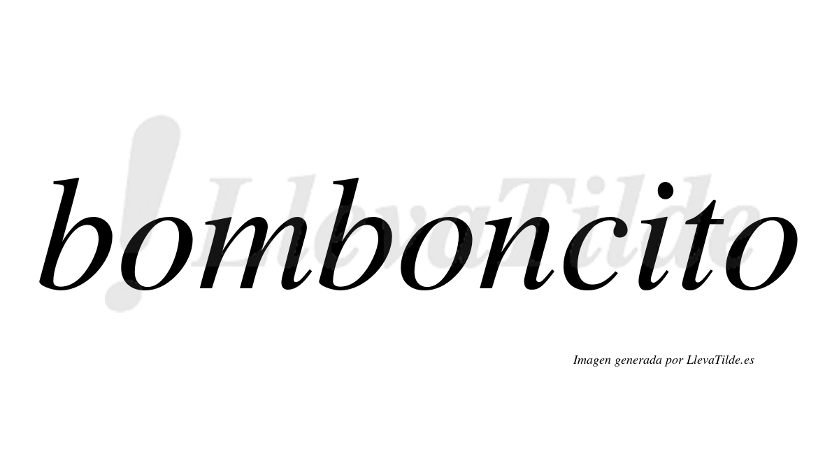 ¿Lleva tilde bomboncito? | LlevaTilde.es