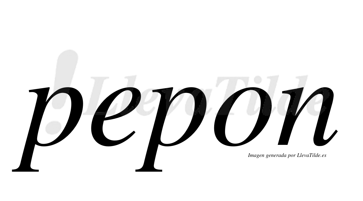 ¿Lleva tilde pepon? | LlevaTilde.es