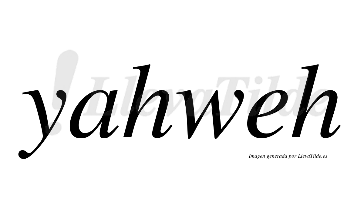 ¿Lleva tilde yahweh? | LlevaTilde.es