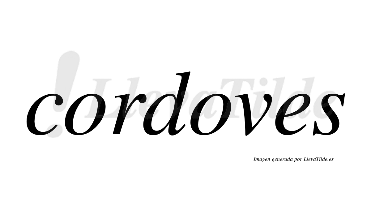 ¿Lleva tilde cordoves? | LlevaTilde.es