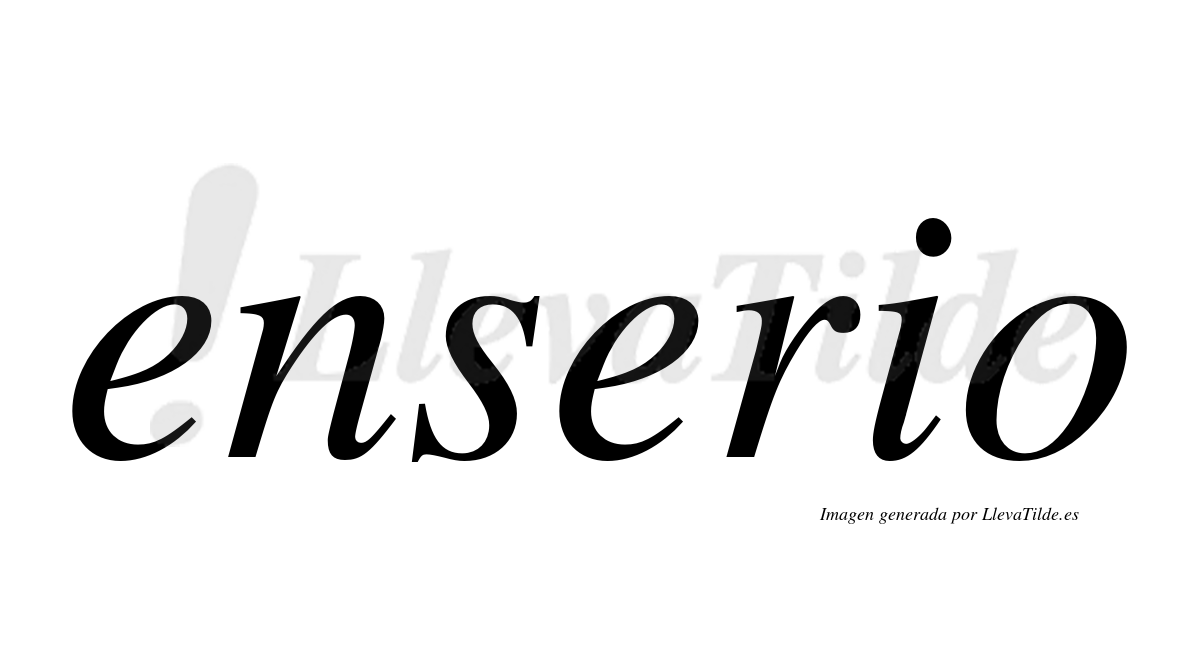 ¿Lleva tilde enserio? | LlevaTilde.es
