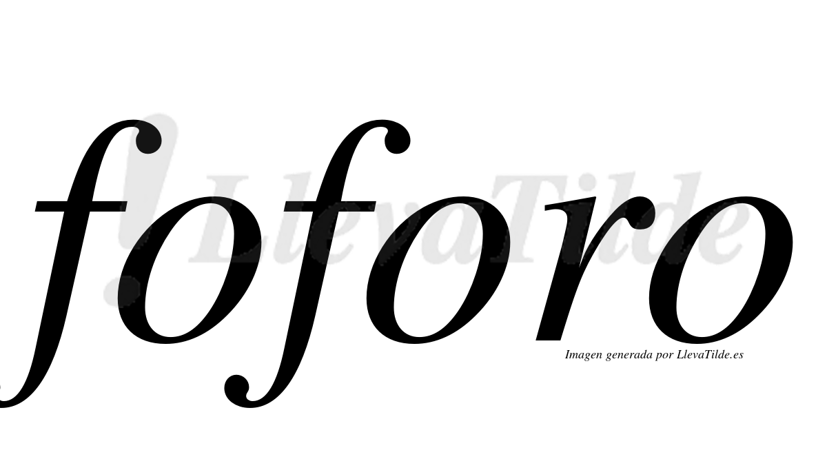 ¿Lleva tilde foforo? | LlevaTilde.es