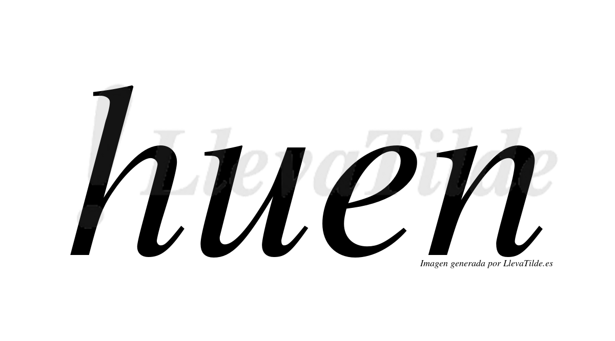 ¿Lleva tilde huen? | LlevaTilde.es