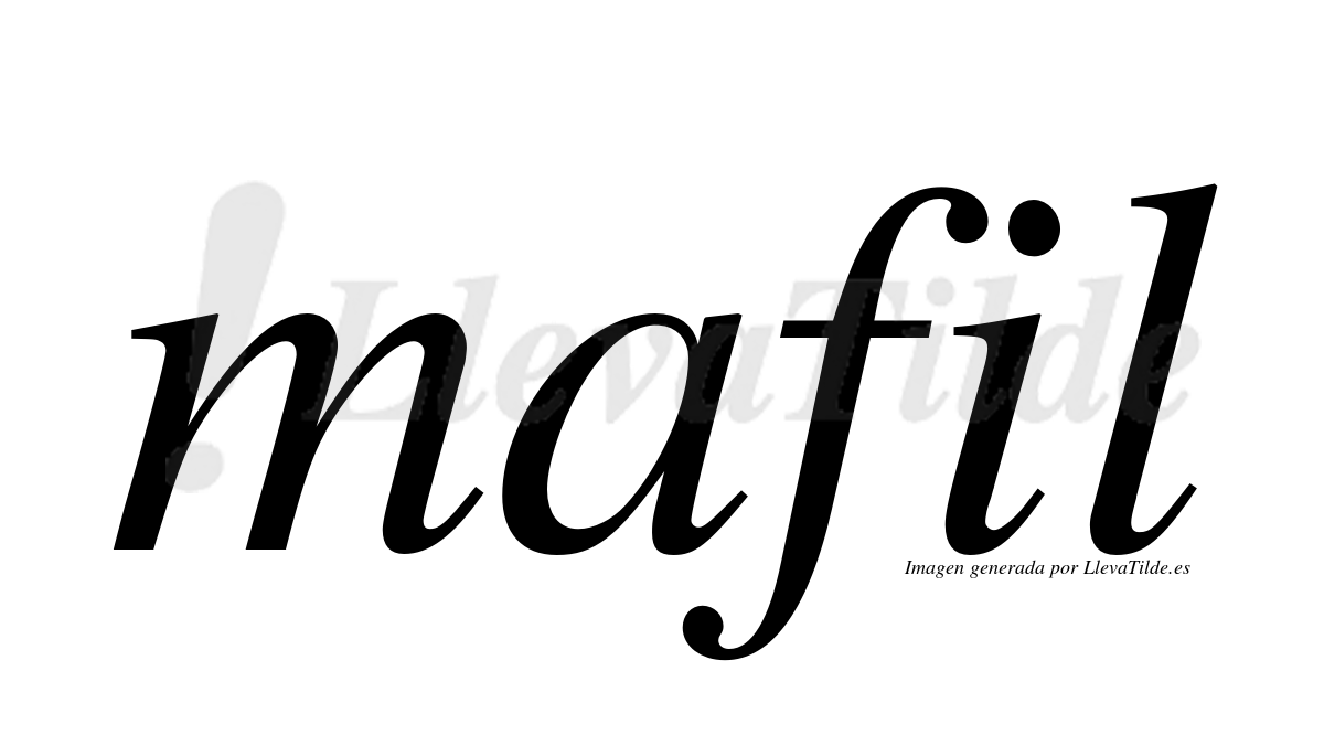 ¿Lleva tilde mafil? | LlevaTilde.es