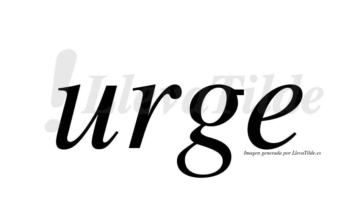 ¿Lleva tilde urge? | LlevaTilde.es