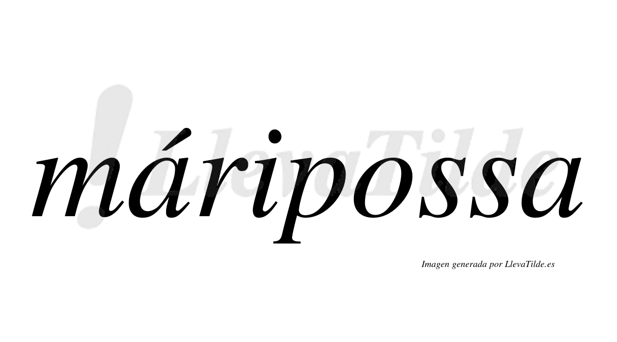 ¿Lleva tilde máripossa? | LlevaTilde.es