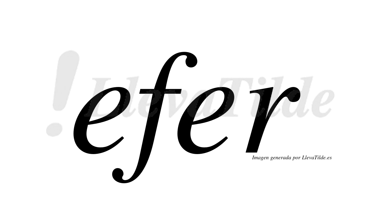 ¿Lleva tilde efer? | LlevaTilde.es