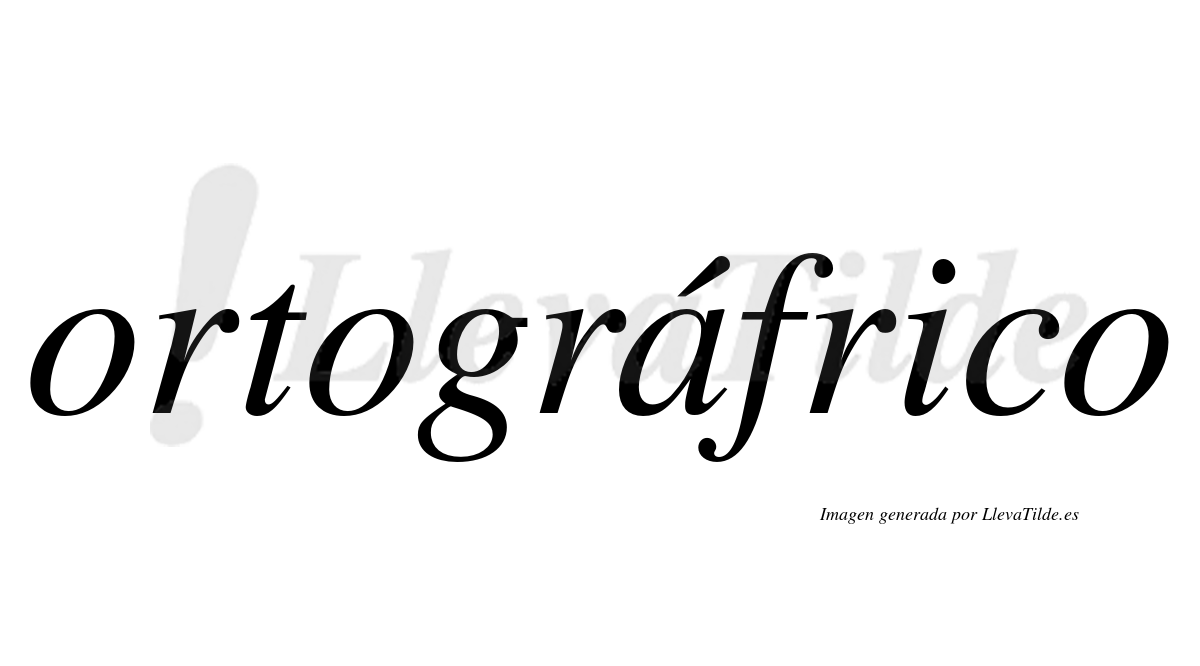 ¿Lleva tilde ortográfrico? | LlevaTilde.es