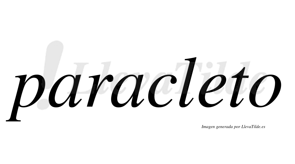 ¿Lleva tilde paracleto? | LlevaTilde.es