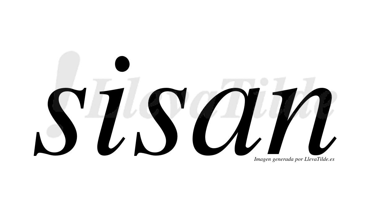 ¿Lleva tilde sisan? | LlevaTilde.es