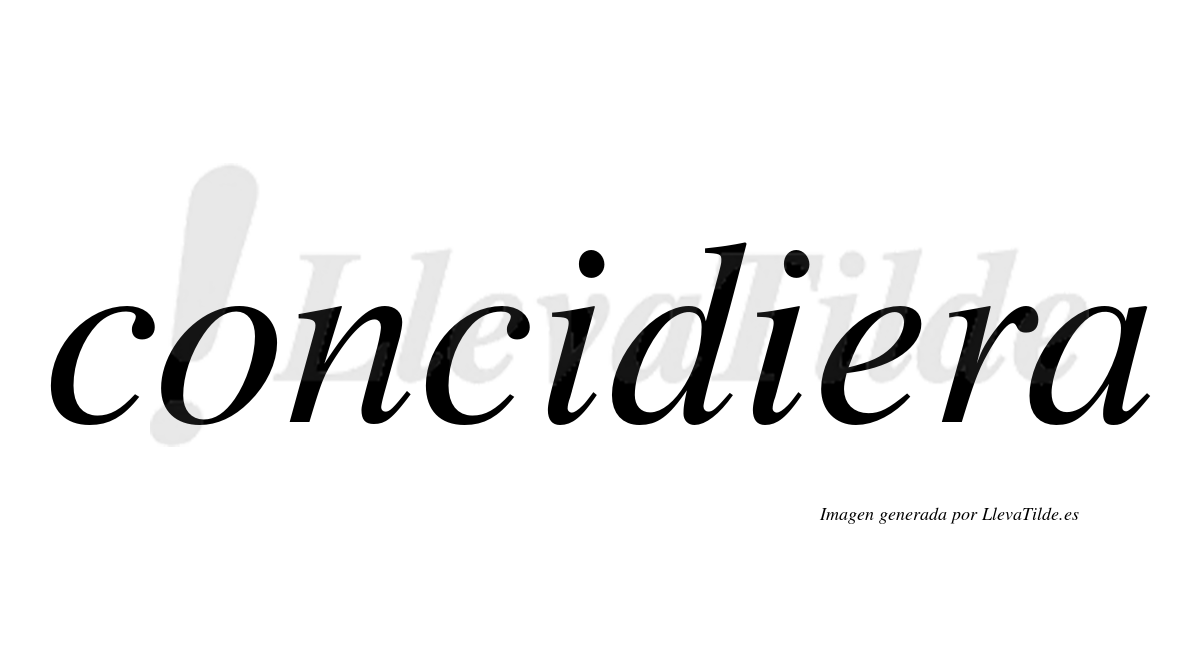 ¿Lleva tilde concidiera? | LlevaTilde.es