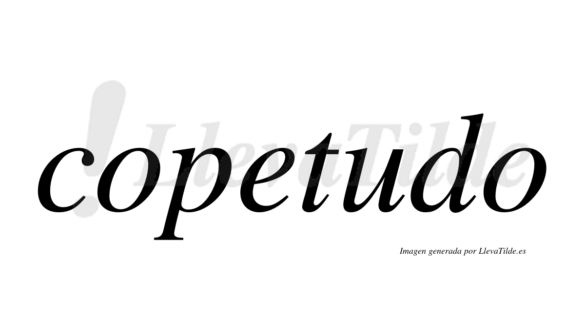 ¿Lleva tilde copetudo? | LlevaTilde.es