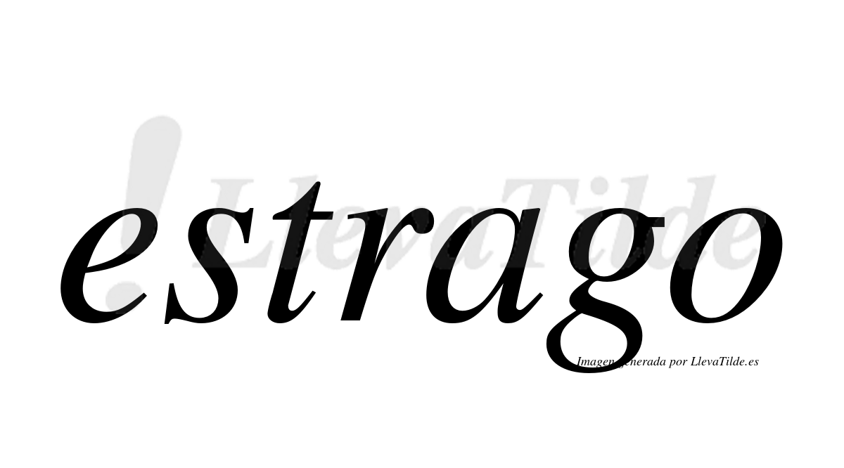 ¿Lleva tilde estrago? | LlevaTilde.es