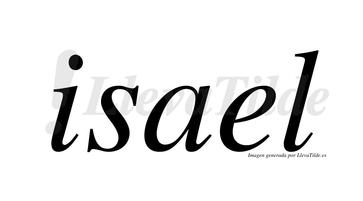 ¿Lleva tilde isael? | LlevaTilde.es