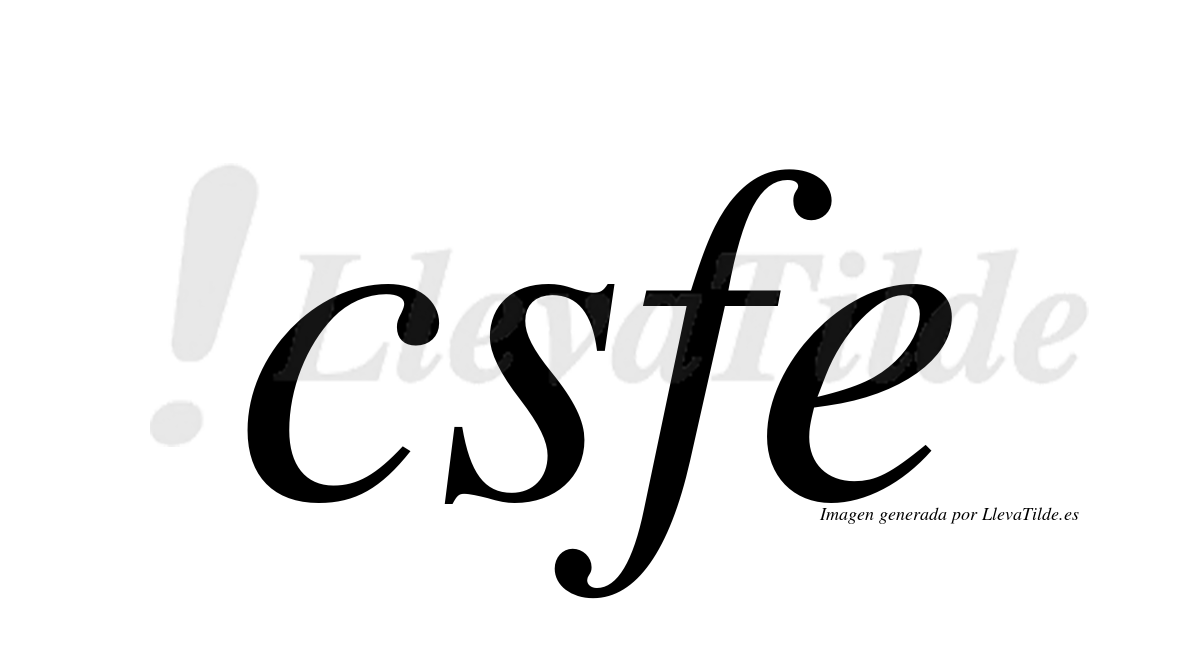 ¿Lleva tilde csfe? | LlevaTilde.es