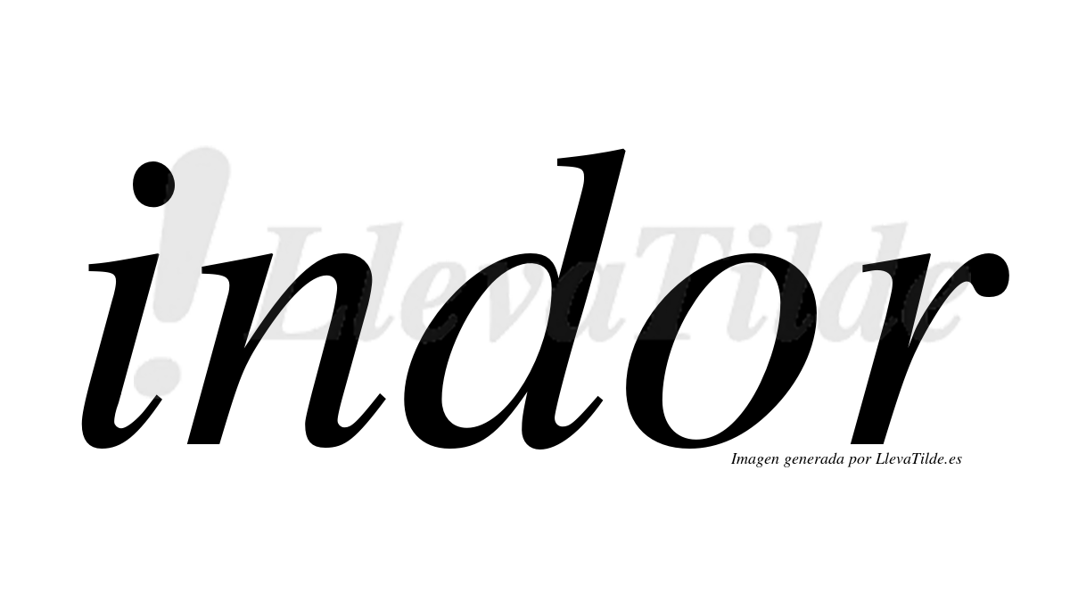 ¿Lleva tilde indor? | LlevaTilde.es