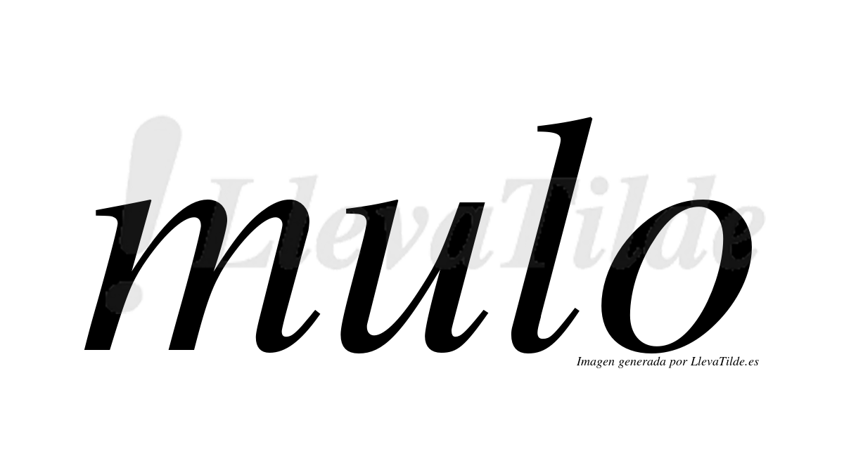 ¿Lleva tilde mulo? | LlevaTilde.es