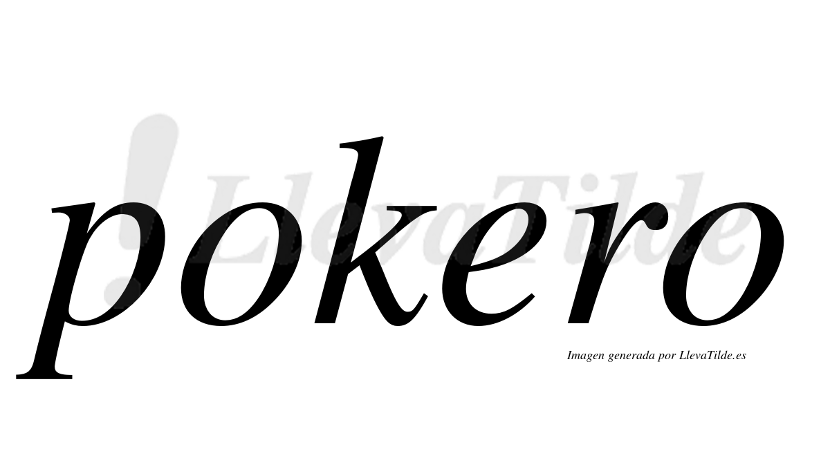 ¿Lleva tilde pokero? | LlevaTilde.es