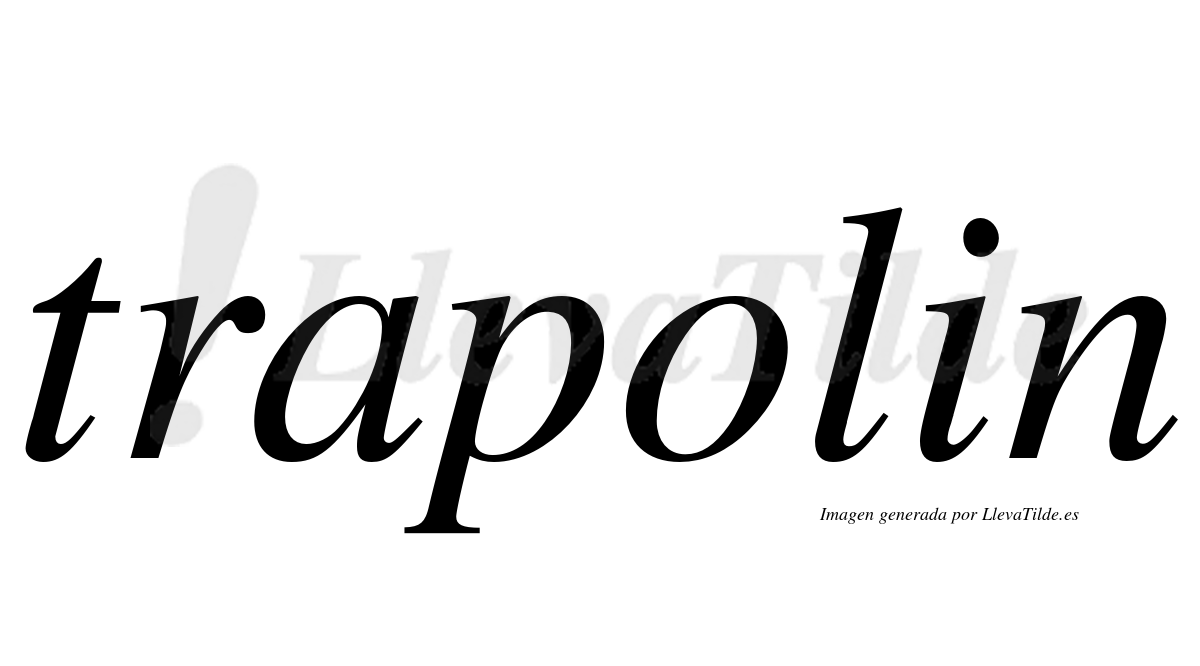 ¿Lleva tilde trapolin? | LlevaTilde.es