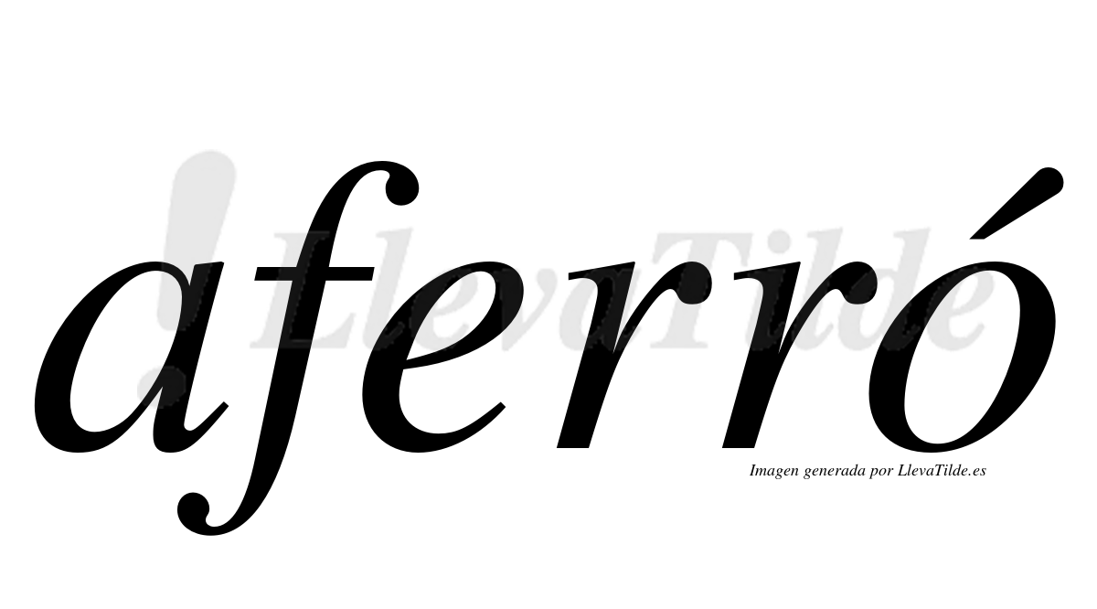¿Lleva tilde aferró? | LlevaTilde.es