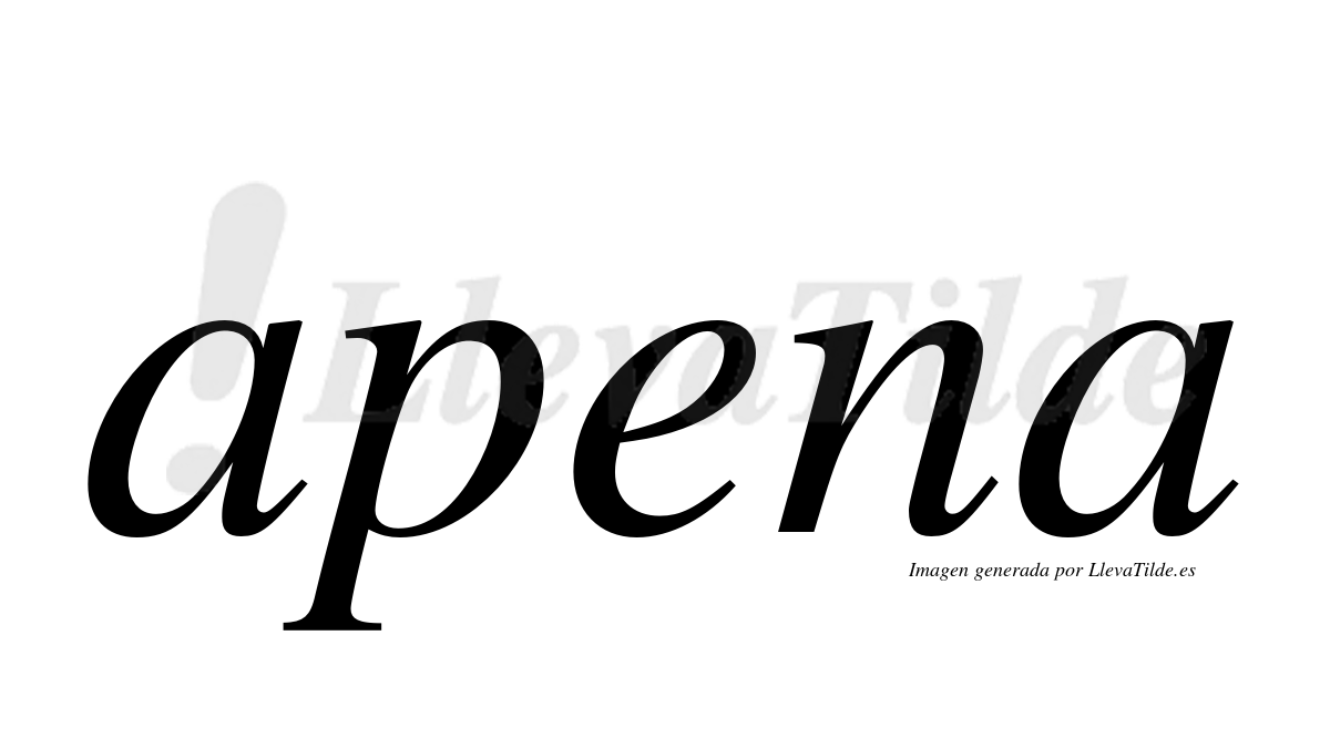 ¿Lleva tilde apena? | LlevaTilde.es