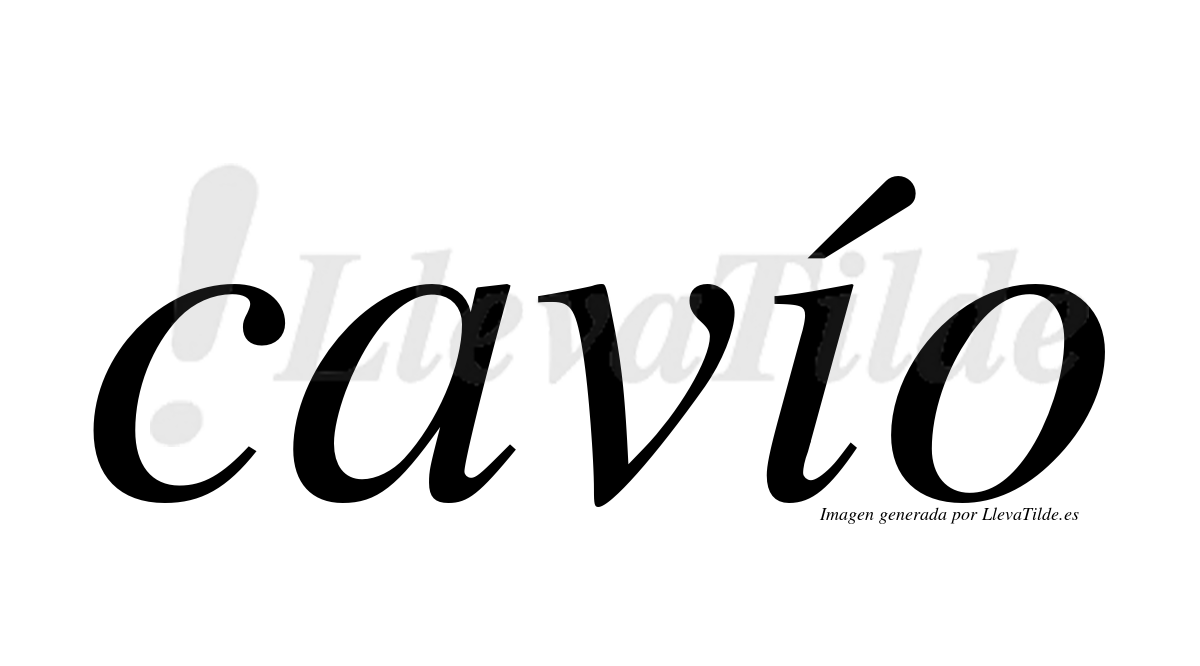 ¿Lleva tilde cavío? | LlevaTilde.es