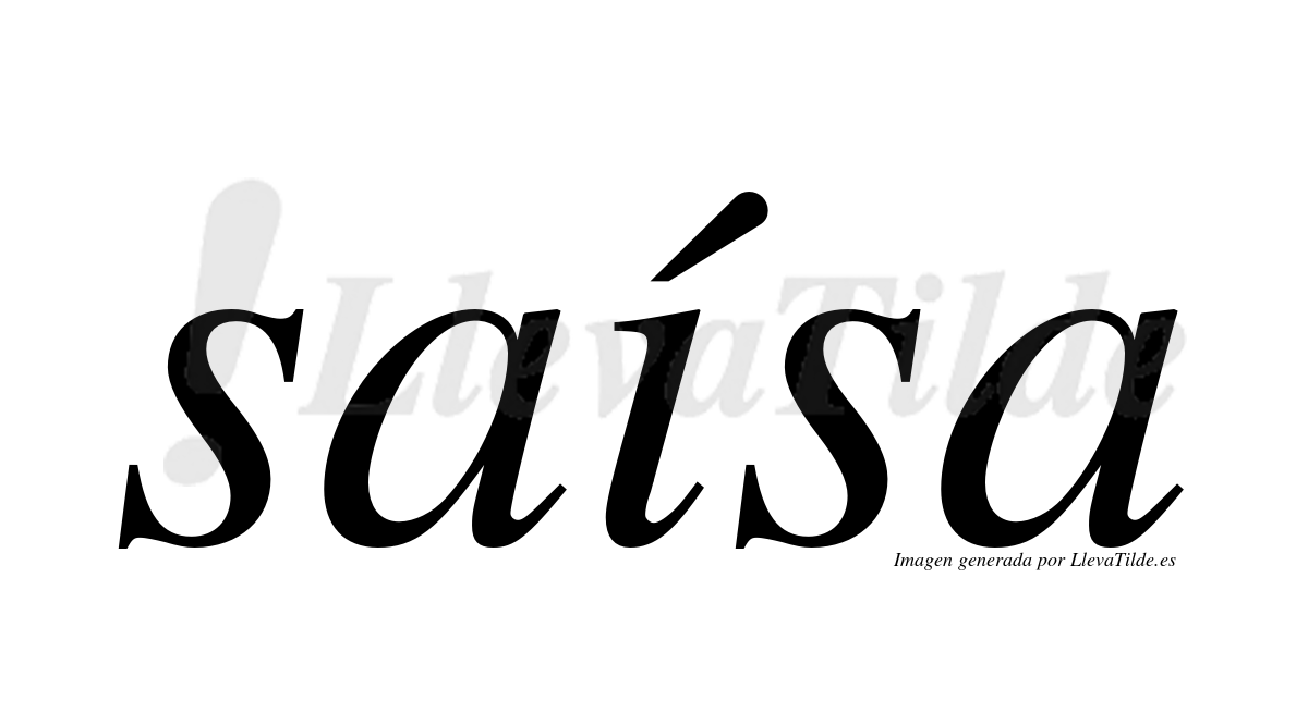 ¿Lleva tilde saísa? | LlevaTilde.es