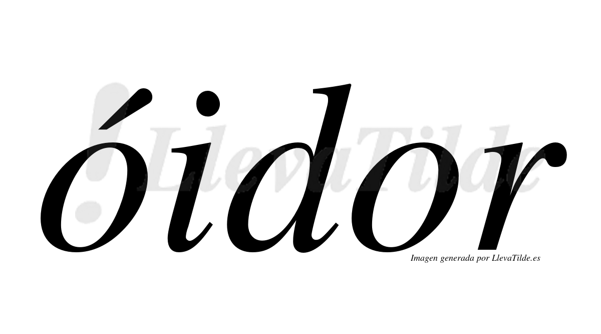 ¿Lleva tilde óidor? | LlevaTilde.es