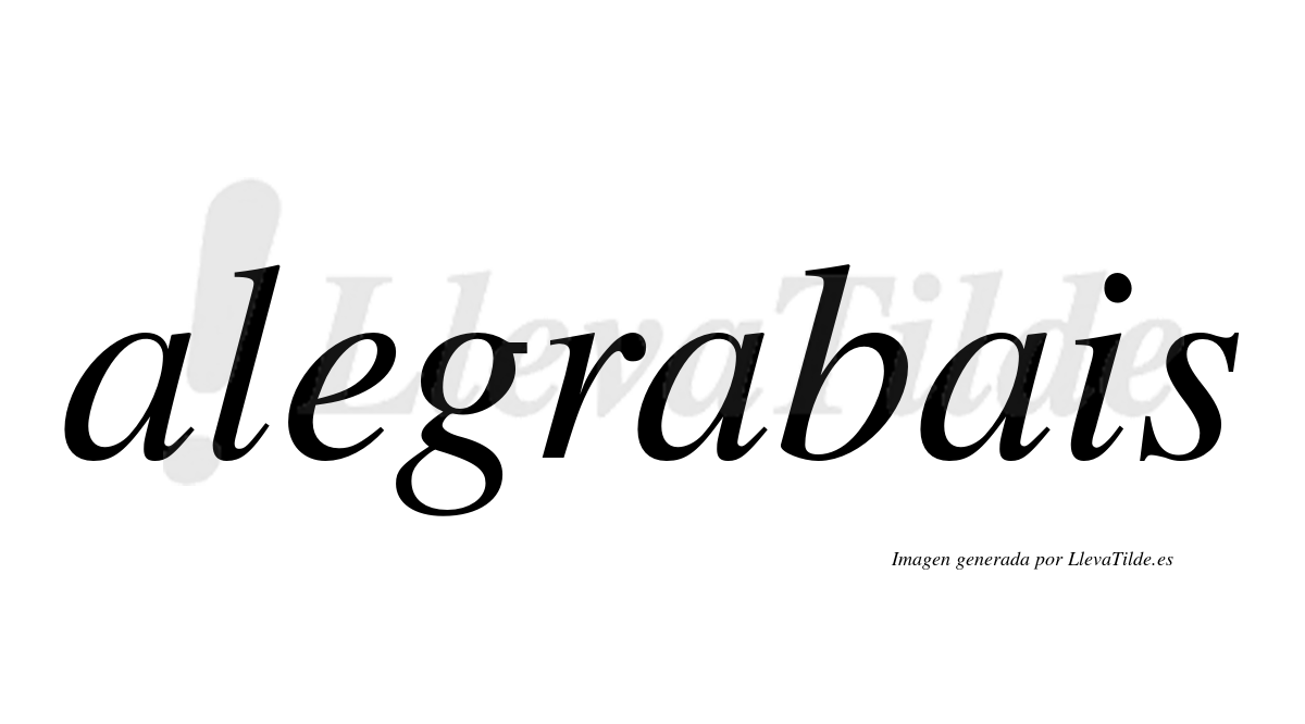 ¿Lleva tilde alegrabais? | LlevaTilde.es