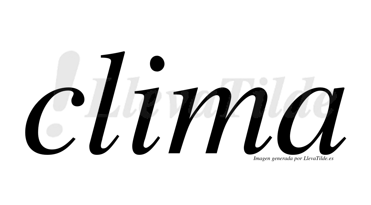 ¿Lleva tilde clima? | LlevaTilde.es