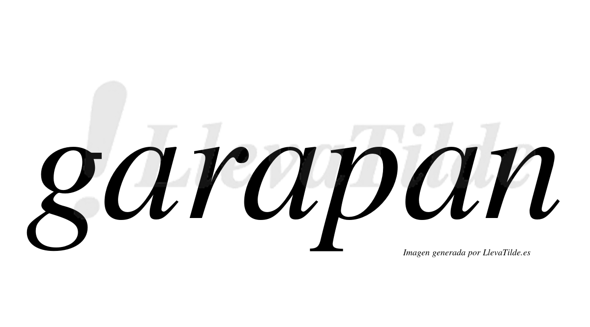 ¿Lleva tilde garapan? | LlevaTilde.es