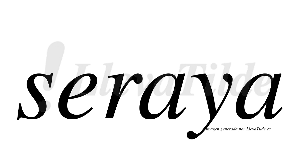 ¿Lleva tilde seraya? | LlevaTilde.es