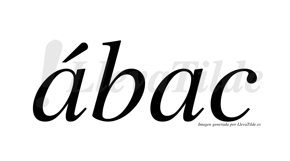 ¿Lleva tilde ábac? | LlevaTilde.es