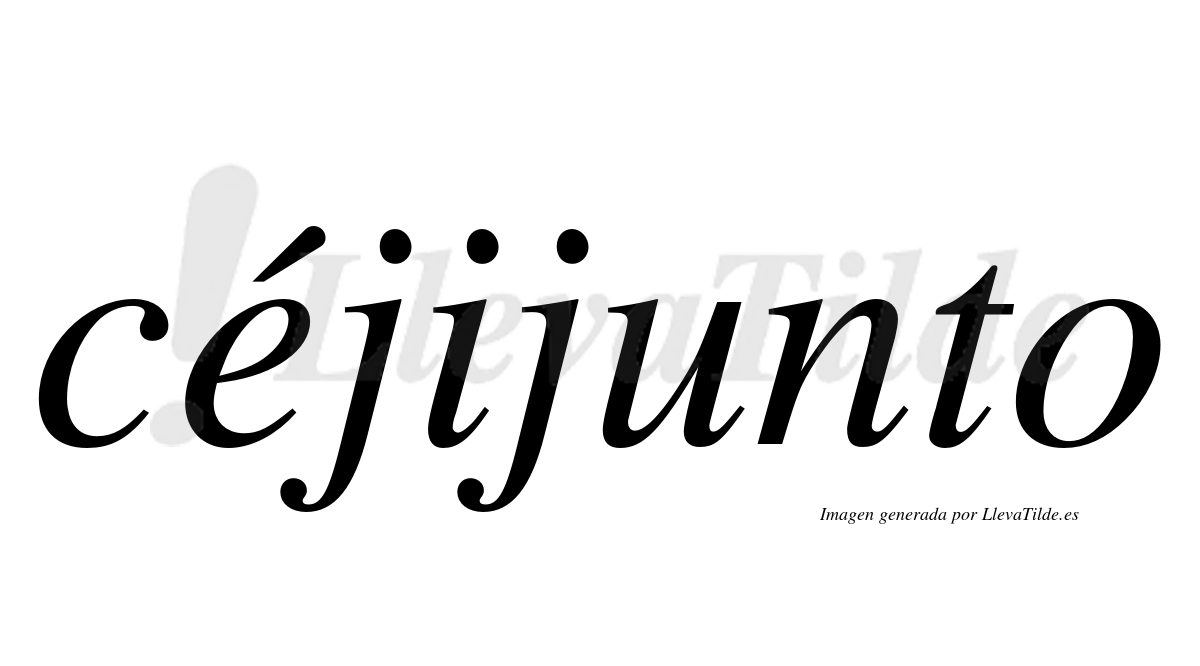 ¿Lleva tilde céjijunto? | LlevaTilde.es
