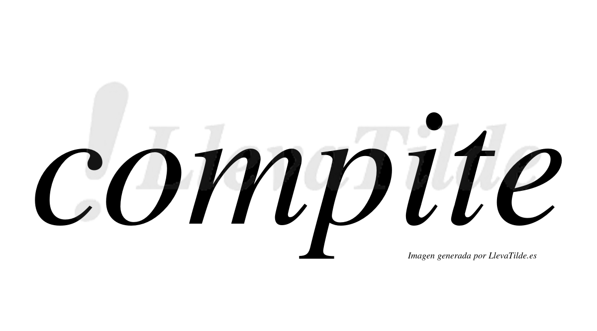 ¿Lleva tilde compite? | LlevaTilde.es