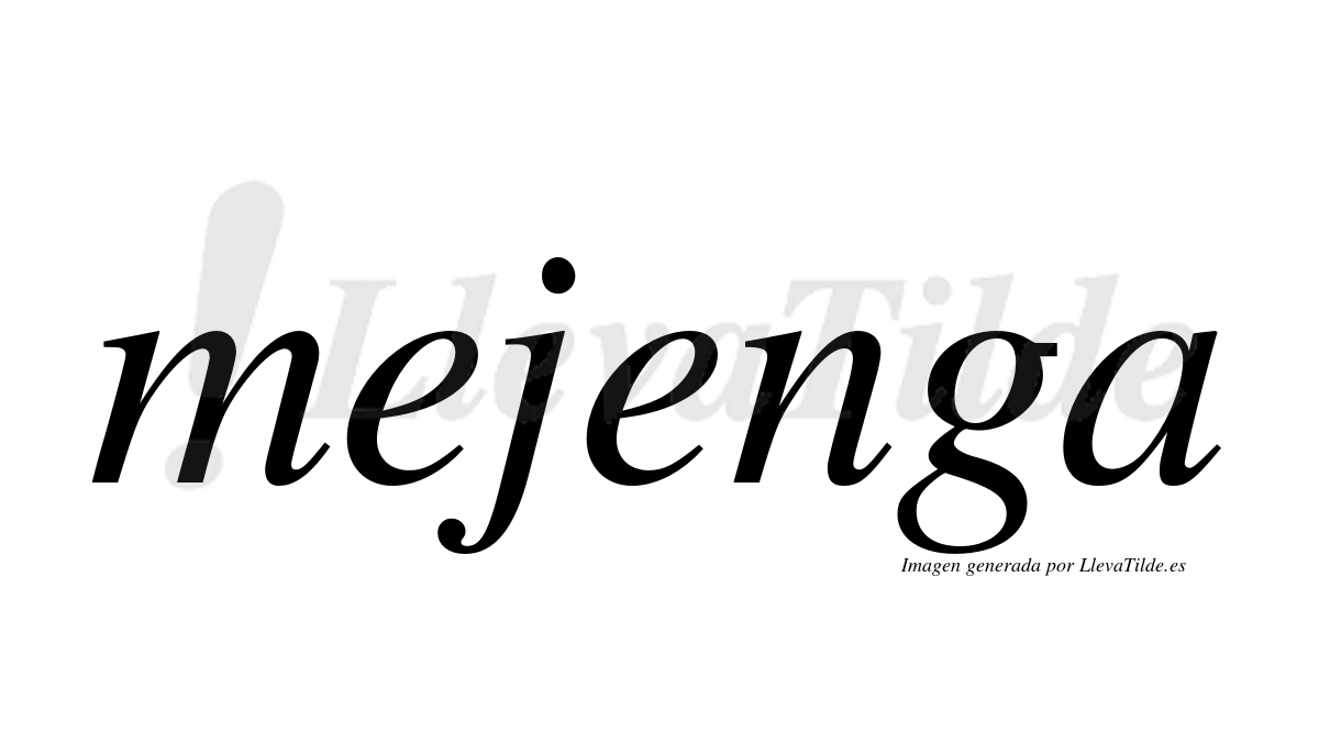 ¿Lleva tilde mejenga? | LlevaTilde.es
