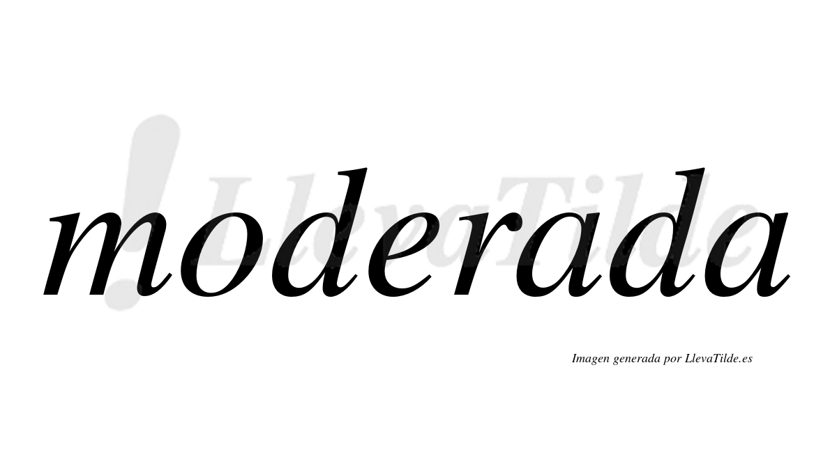 ¿Lleva tilde moderada? | LlevaTilde.es