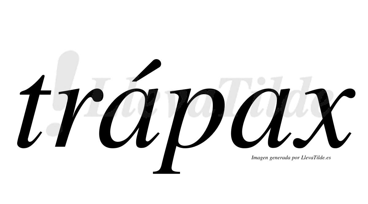 ¿Lleva tilde trápax? | LlevaTilde.es