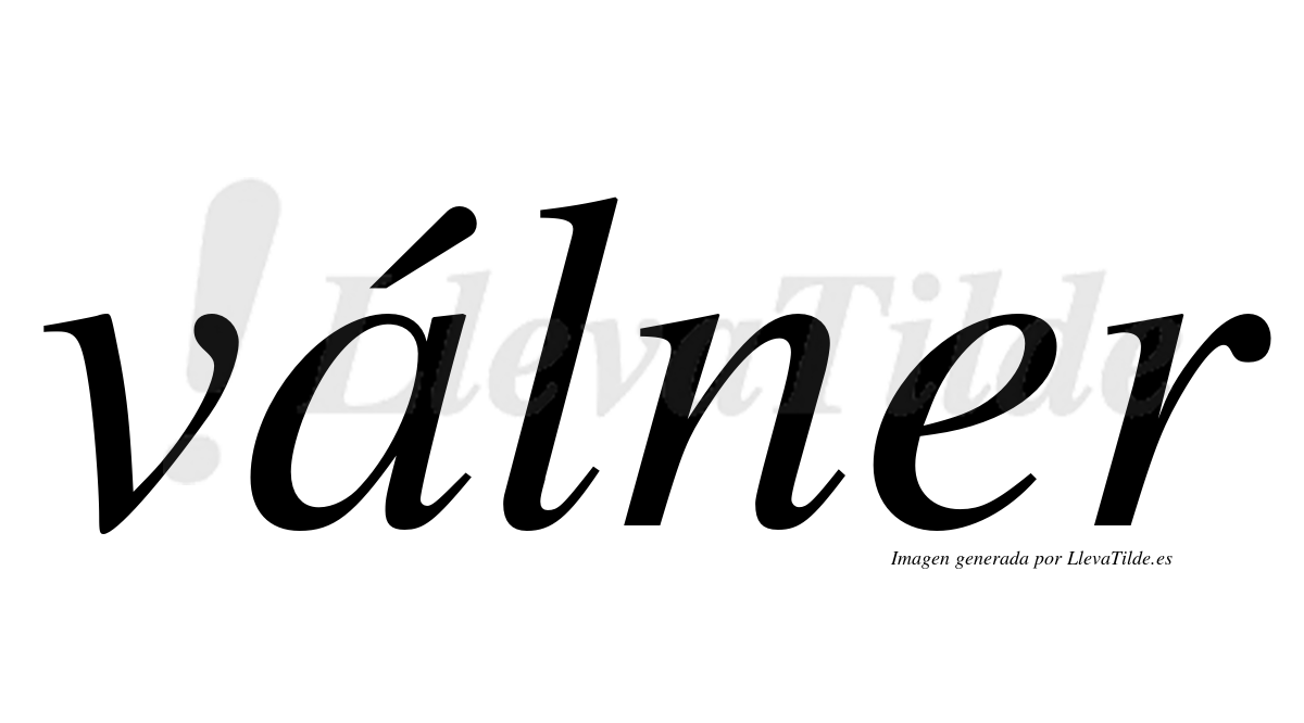 ¿Lleva tilde válner? | LlevaTilde.es