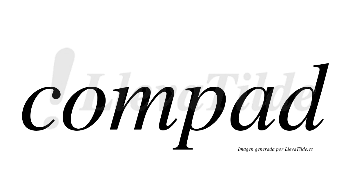 ¿Lleva tilde compad? | LlevaTilde.es