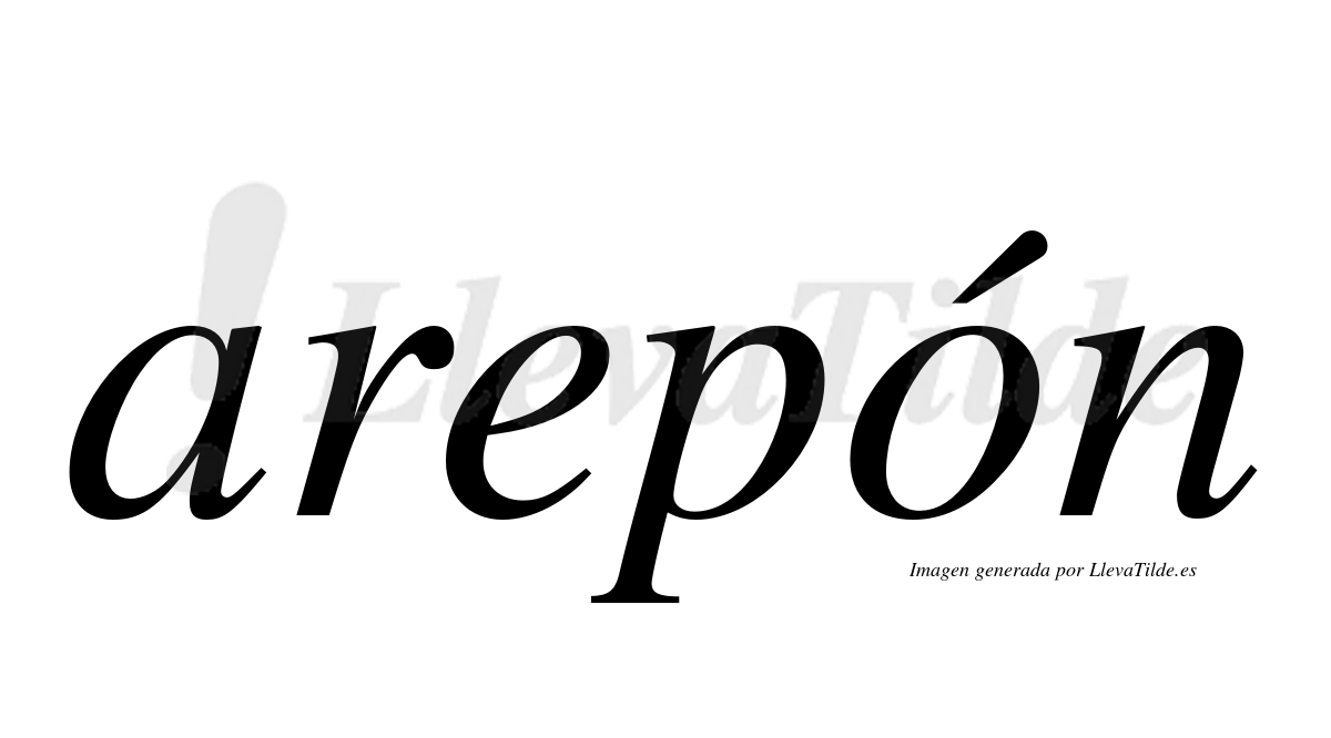 ¿Lleva tilde arepón? | LlevaTilde.es