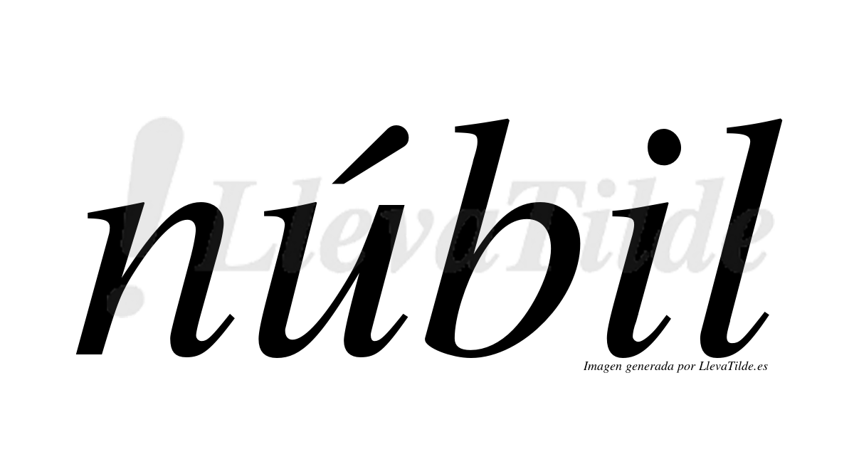 ¿Lleva tilde núbil? | LlevaTilde.es