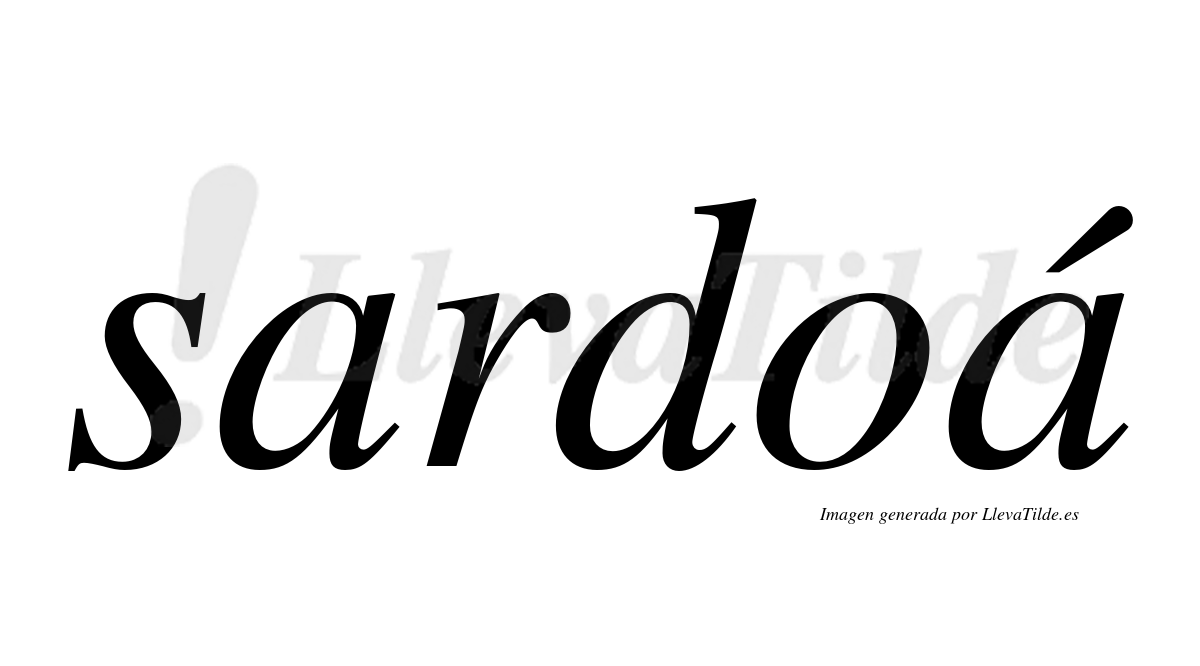¿Lleva tilde sardoá? | LlevaTilde.es